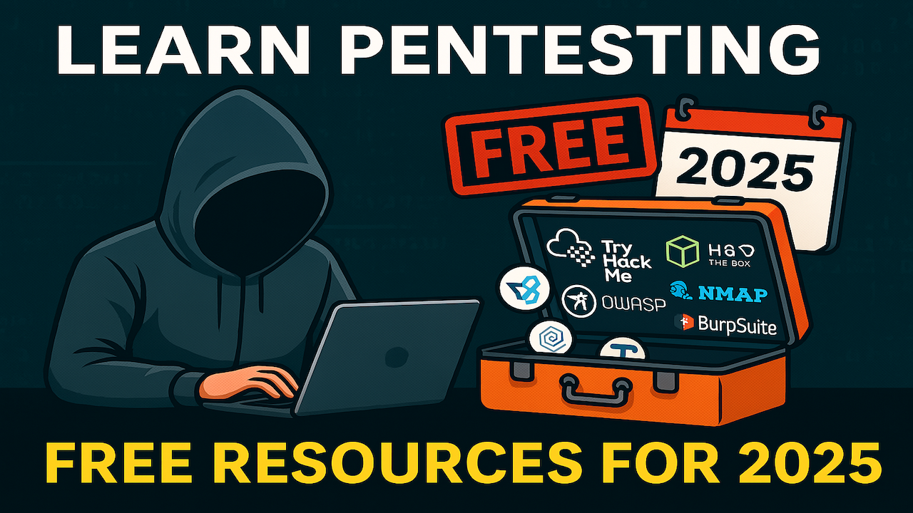 Free Resources to Learn PenTesting in 2025